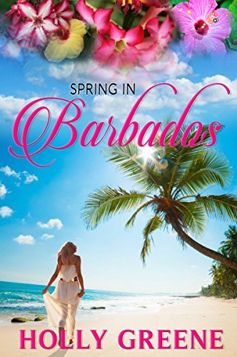 Spring in Barbados (Escape to the Caribbean #1) by Holly Greene | Goodreads