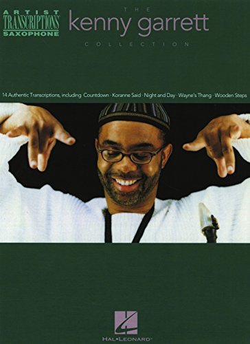 The Kenny Garrett Collection: Alto Saxophone Artist Transcriptions by ...