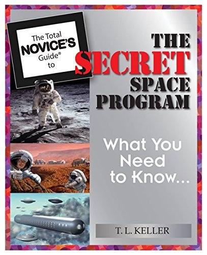 The Total Novice’s Guide To The Secret Space Program: What You Need To ...