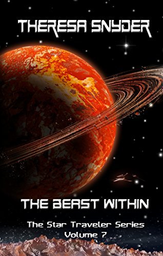 The Beast Within (The Star Traveler Series Book 7) by Theresa Snyder ...