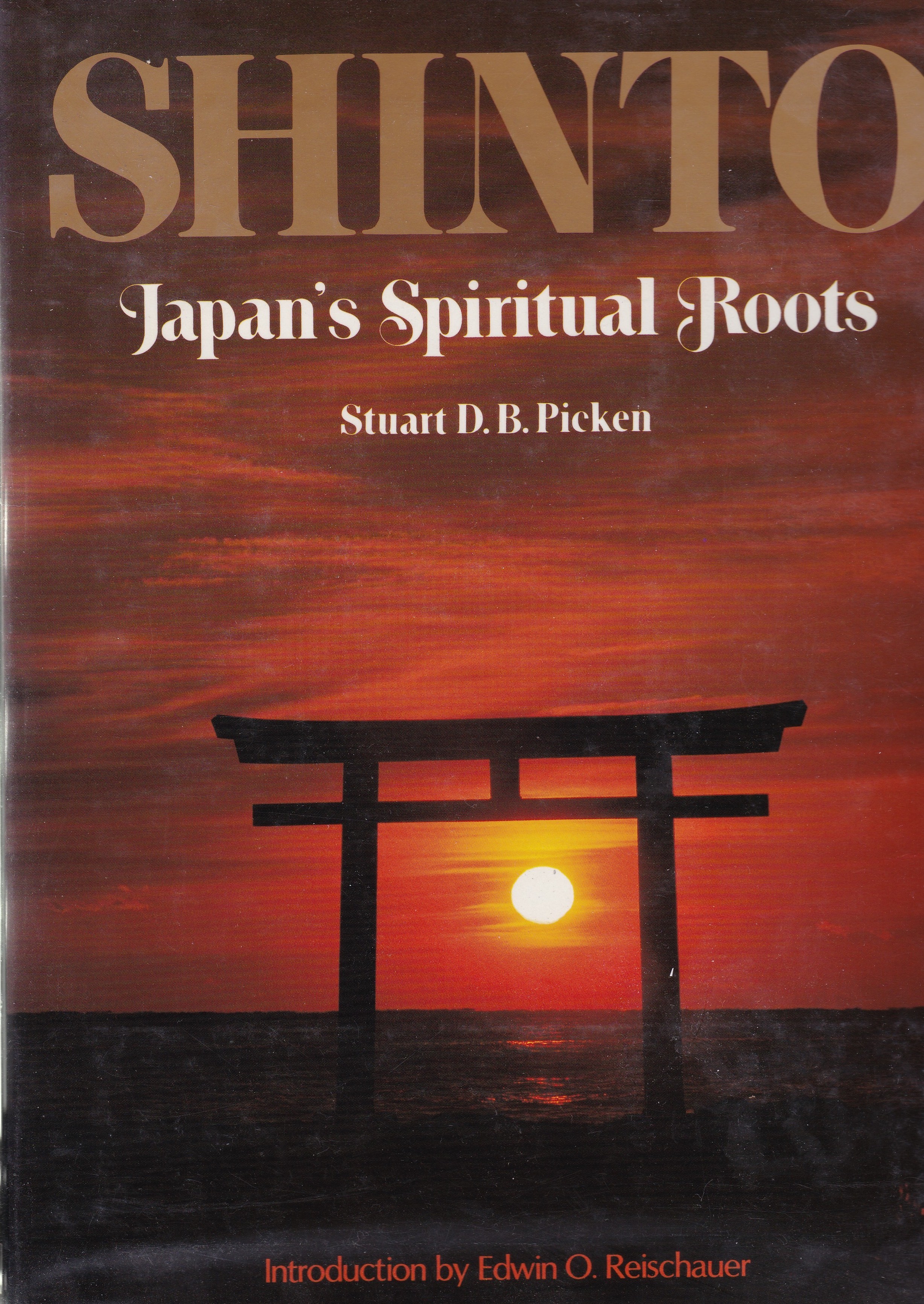 Shinto, Japan's Spiritual Roots by Stuart D.B. Picken | Goodreads
