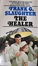 Healer, The by Frank G. Slaughter | Goodreads