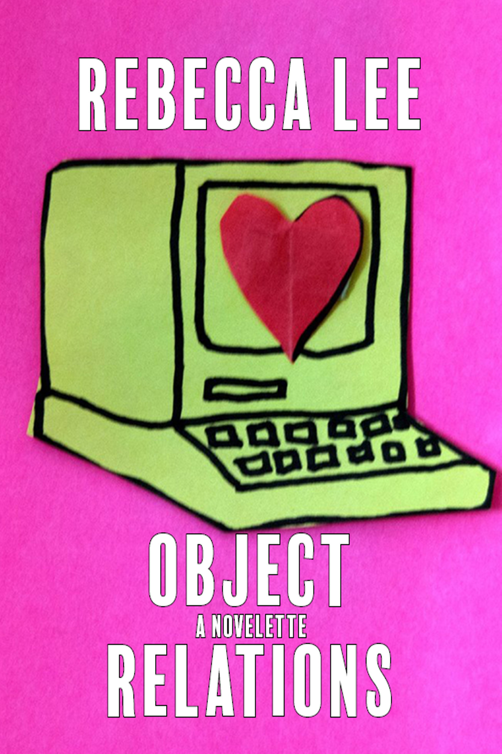 Object Relations By Rebecca Lee Goodreads