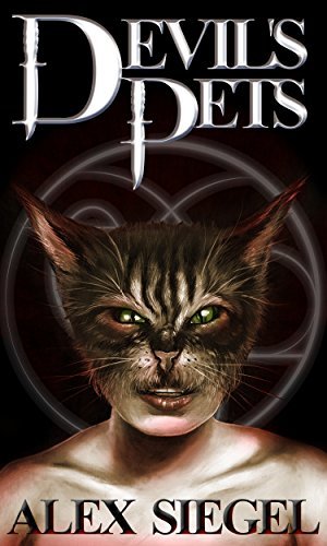 The Devil's Pets by Alex Siegel | Goodreads