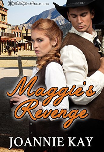 Maggie's Revenge by Joannie Kay | Goodreads