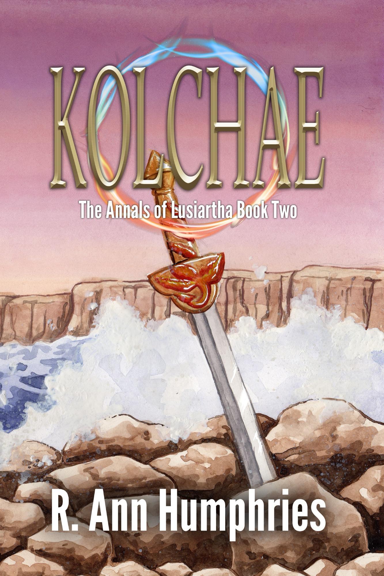 Kolchae (The Annals of Lusiartha #2) by R. Ann Humphries | Goodreads
