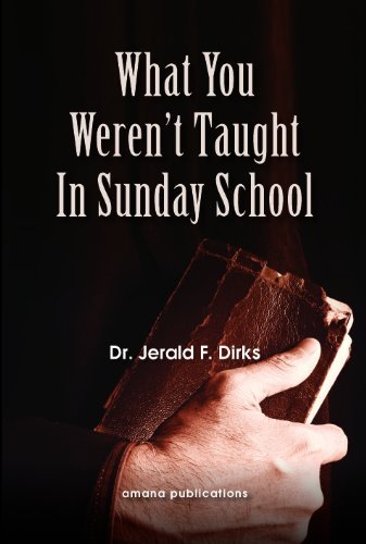 What You Weren't Taught in Sunday School by Jerald F. Dirks | Goodreads