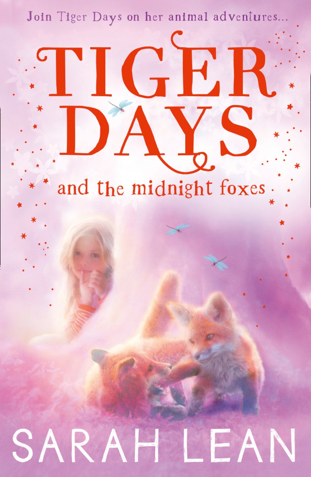 The Midnight Foxes (Tiger Days #2) by Sarah Lean | Goodreads