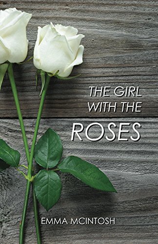 The Girl with the Roses by Emma McIntosh | Goodreads