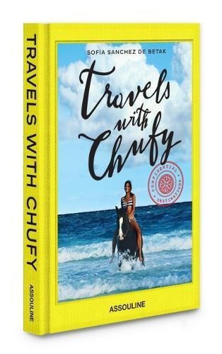 Sofia Betak: Travels with Chufy (Icons) by Sofia Sanchez De Betak ...