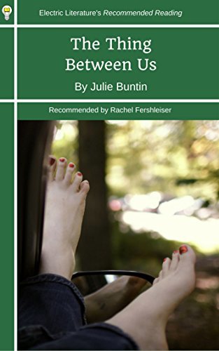 The Thing Between Us: An excerpt from the novel MARLENA by Julie Buntin ...