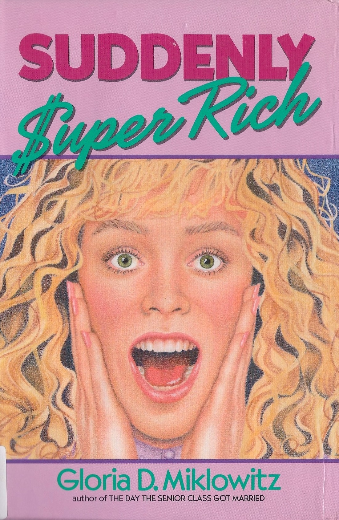 Suddenly Super Rich by Gloria D. Miklowitz | Goodreads