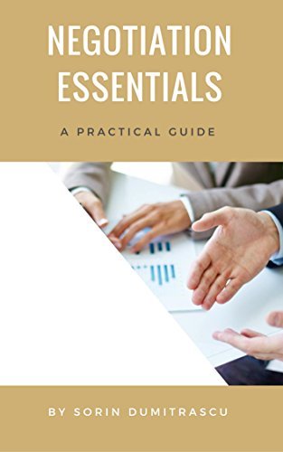 Negotiation Essentials: A Practical Guide by Sorin Dumitrascu | Goodreads