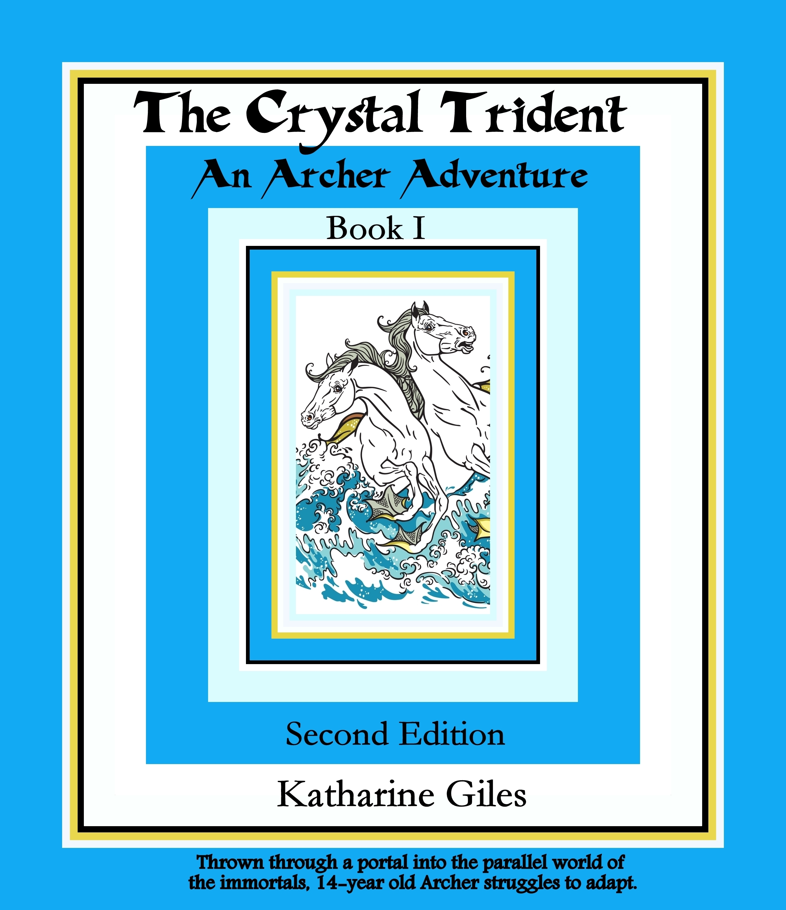 The Crystal Trident, An Archer Adventure, Book 1, Second Edition by ...