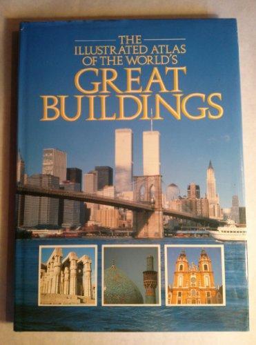 Illustrated Atlas of the World's Great Buildings by Philip Bagenal ...