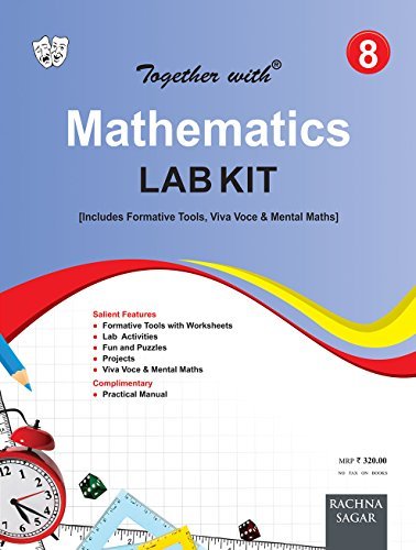 Together With Lab Kit and Practical Manual Mathematics - 8 by Rachna ...