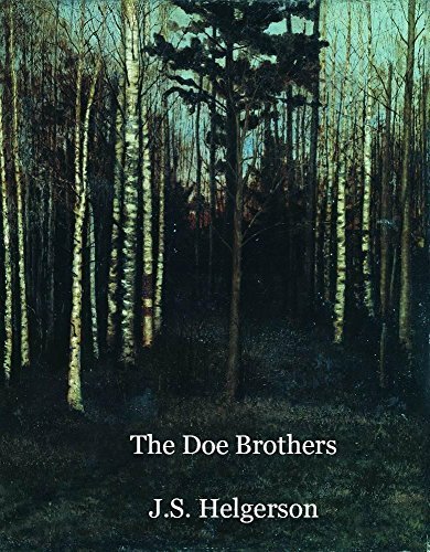 The Doe Brothers by J.S. Helgerson | Goodreads