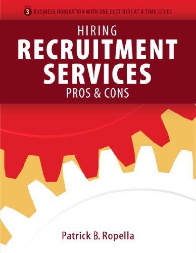 Hiring Recruitment Services – Pros and Cons by Patrick Ropella | Goodreads