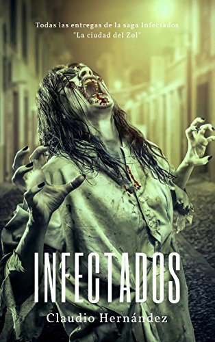 Infectados: La saga completa de Infectados Hins A-Akila by Claudio ...