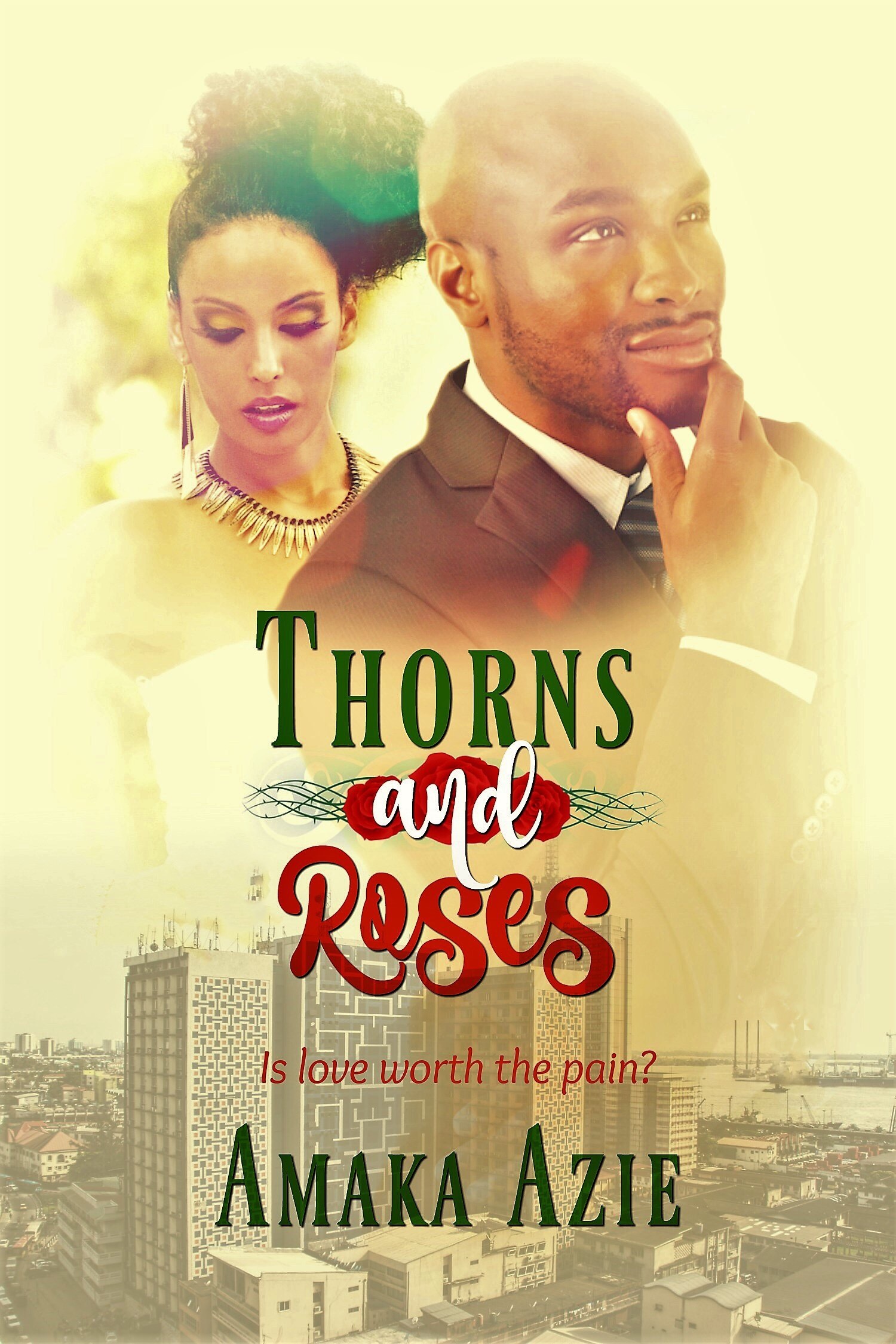 Thorns and Roses by Amaka Azie | Goodreads
