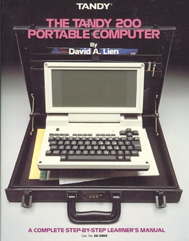 The Tandy 200 Portable Computer: A Complete Step-By-Step Learner's ...