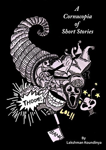 A Cornucopia of Short Stories by Lakshman Koundinya | Goodreads