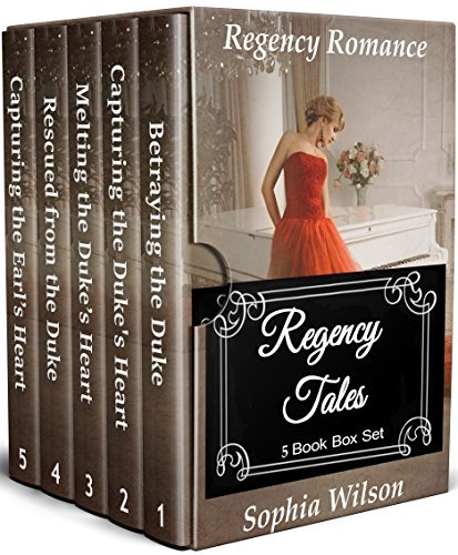 Regency Tales: 5 Book Boxed Set by Sophia Wilson | Goodreads
