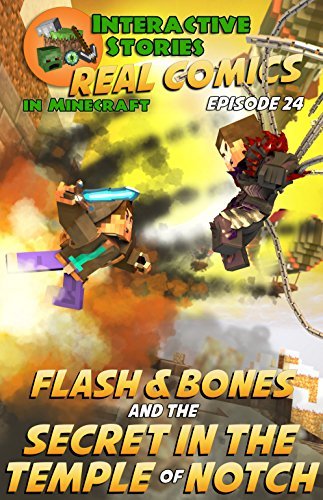 Flash and Bones and the Secret in the Temple of Notch: The Greatest ...