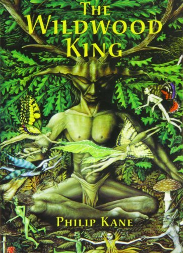 The Wildwood King by Philip Kane | Goodreads