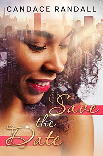 Save the Date by Candace Randall | Goodreads