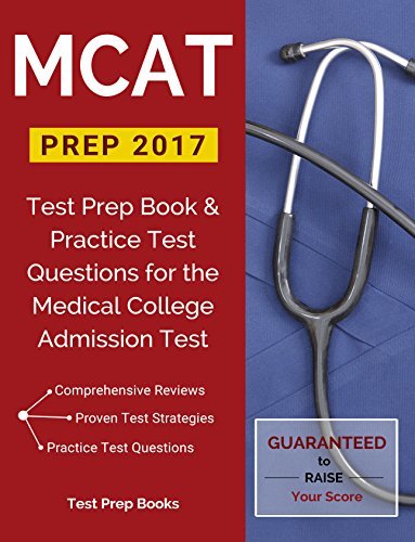 MCAT Prep 2017: Test Prep Book & Practice Test Questions for the ...