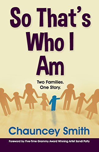 So That's Who I Am by Chauncey Smith | Goodreads