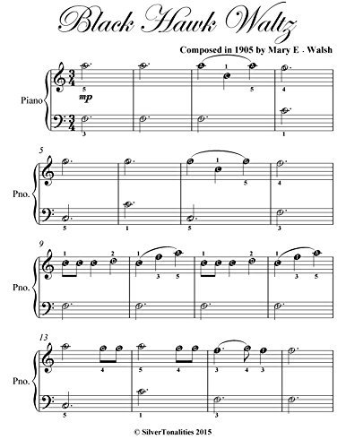 Black Hawk Waltz Easiest Piano Sheet Music by Mary E. Walsh | Goodreads
