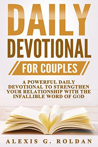 Daily Devotional for Couples: A Powerful Daily Devotional To Strengthen ...