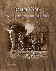 John Vane, Biography of a Bushranger by Craig Bratby | Goodreads