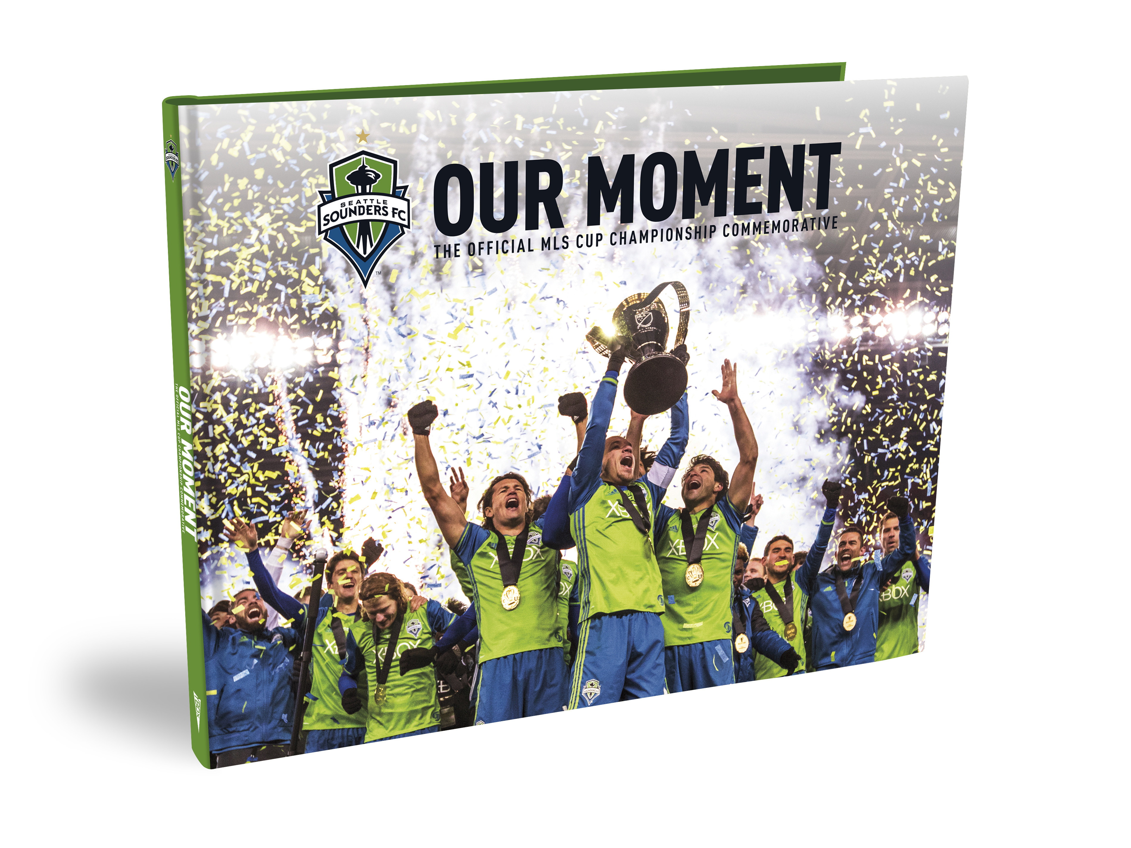 Our Moment: The Official MLS Cup Championship Commemorative by Seattle ...