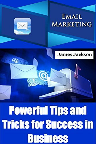 Email Marketing: Powerful tips and tricks for success in business by ...