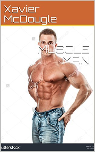 MUSCLE MAN (Journal series Book 3) by Sir Xavier McDougle | Goodreads