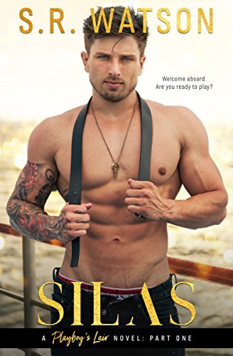 Silas (Playboy's Lair #1) by S.R. Watson | Goodreads