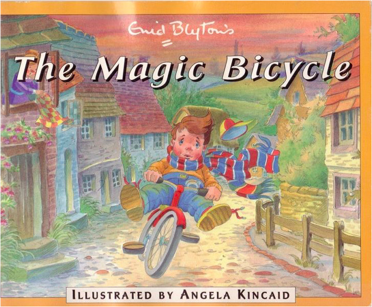 The Magic Bicycle by Enid Blyton | Goodreads