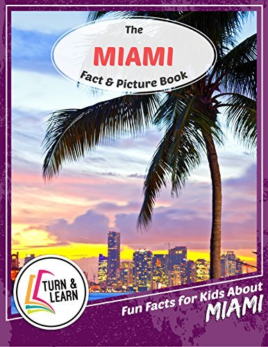 The Miami Fact and Picture Book: Fun Facts for Kids About Miami by Gina ...