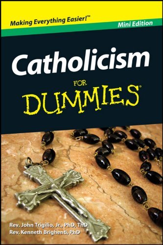 Catholicism For Dummies®, Mini Edition by John Trigilio Jr. | Goodreads