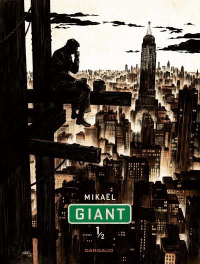 Giant, volume 1 (Giant, #1) by Mikaël | Goodreads