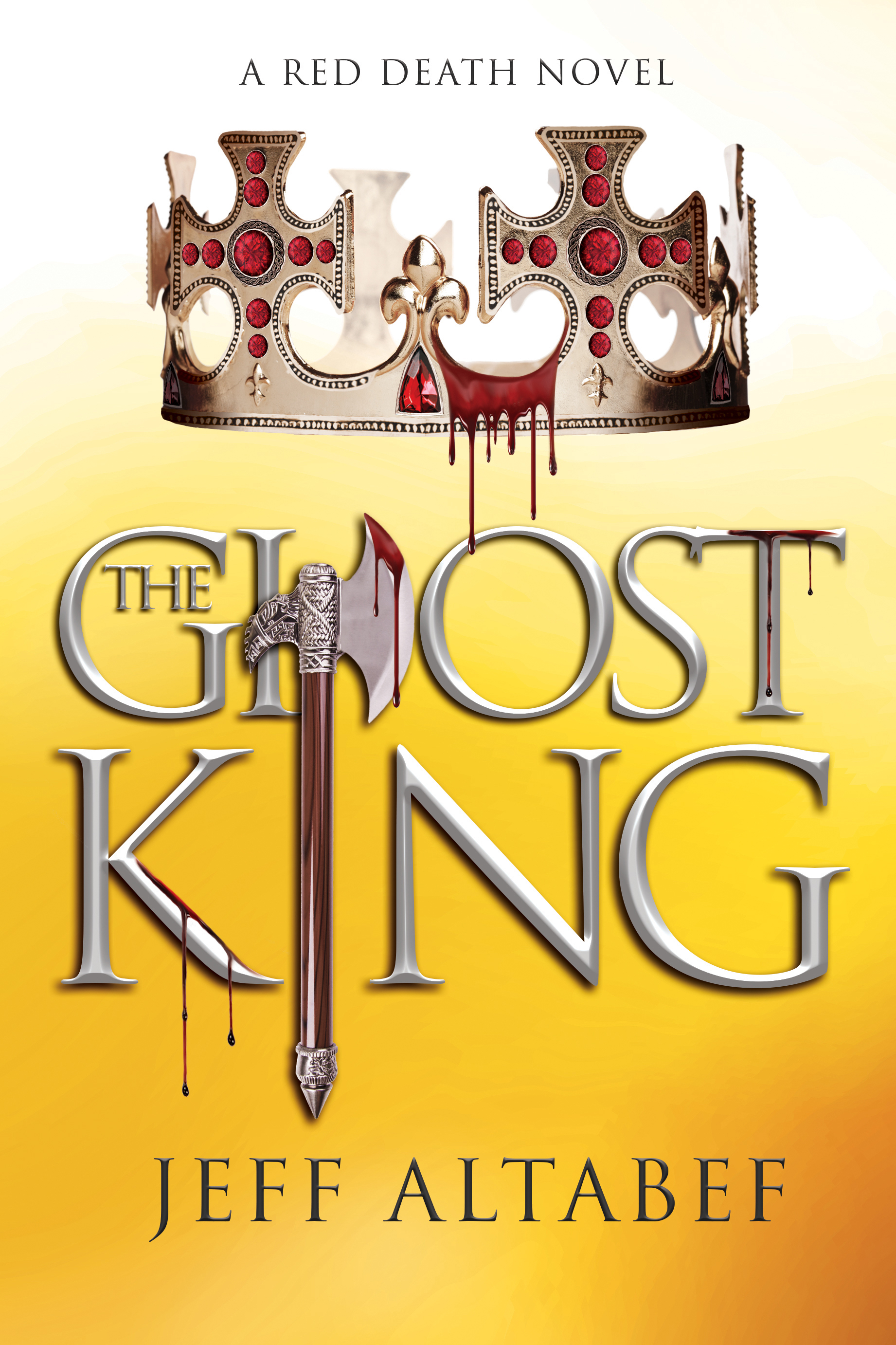 The Ghost King (Red Death #2) by Jeff Altabef | Goodreads