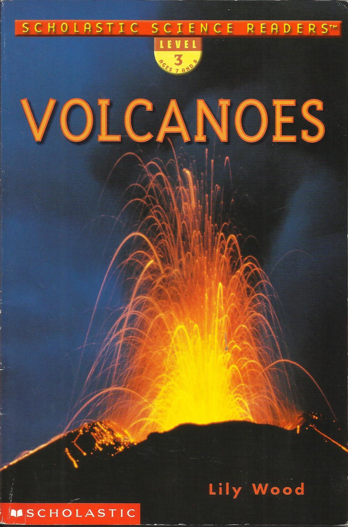 Volcanoes (Scholastic Science Readers) by Lily Wood | Goodreads
