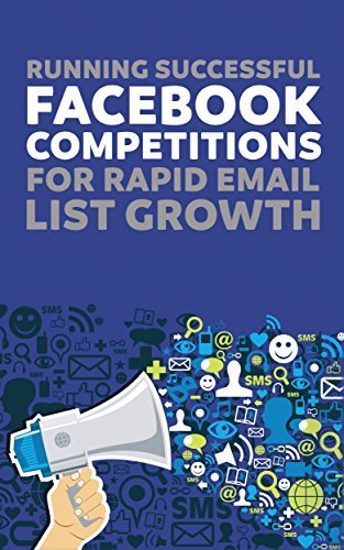Running Successful Facebook Competitions For Rapid Email List Growth by ...