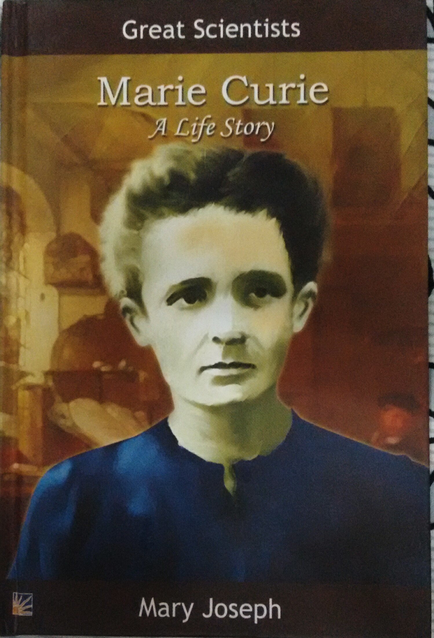Marie Curie - A Life Story (Great Scientists) by Mary Joseph | Goodreads