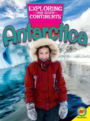 Antarctica (Exploring the Seven Continents) by Linda Aspen-Baxter ...