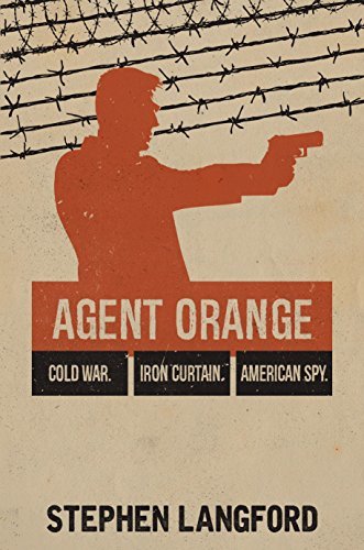 Agent Orange (Agent Orange #1) by Stephen Langford | Goodreads