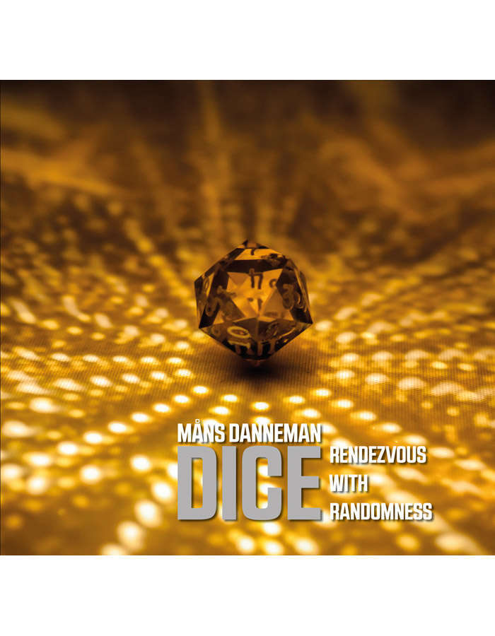 Dice : Rendezvous with Randomness by Mans Danneman | Goodreads